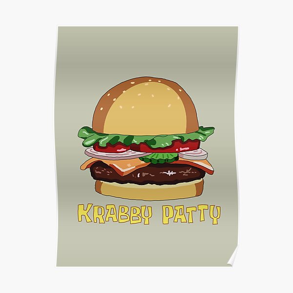 "SpongeBob’s Squarepants Krabby Patty" Poster by thebcarts | Redbubble