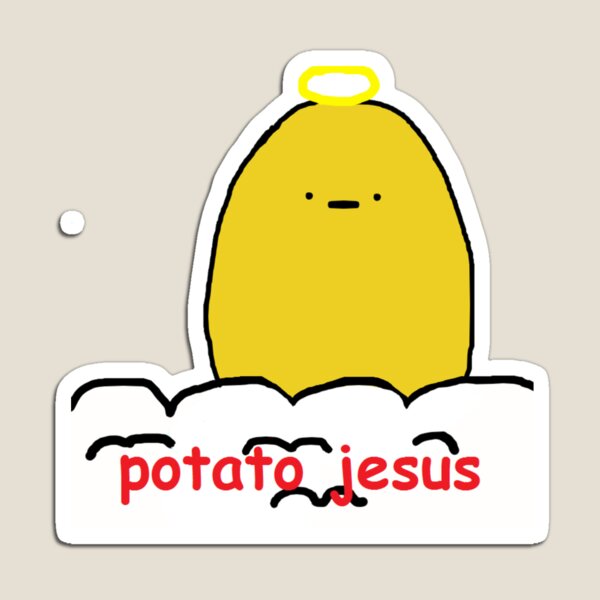 Potato Jesus Gifts & Merchandise | Redbubble