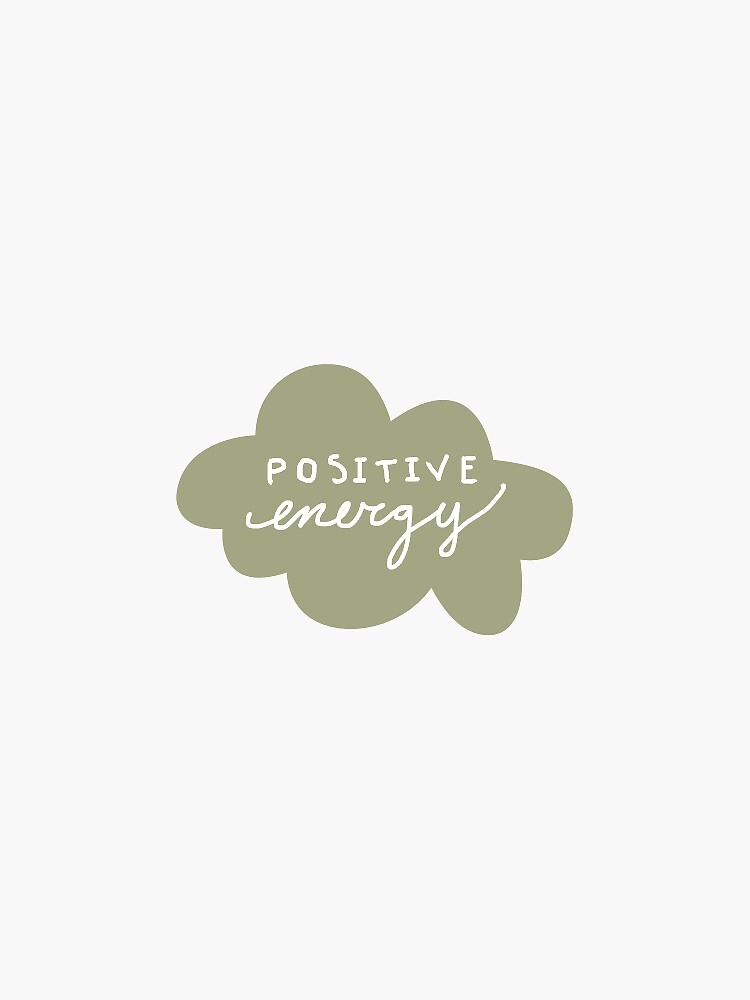 "positive energy sticker" Sticker by abby735 | Redbubble