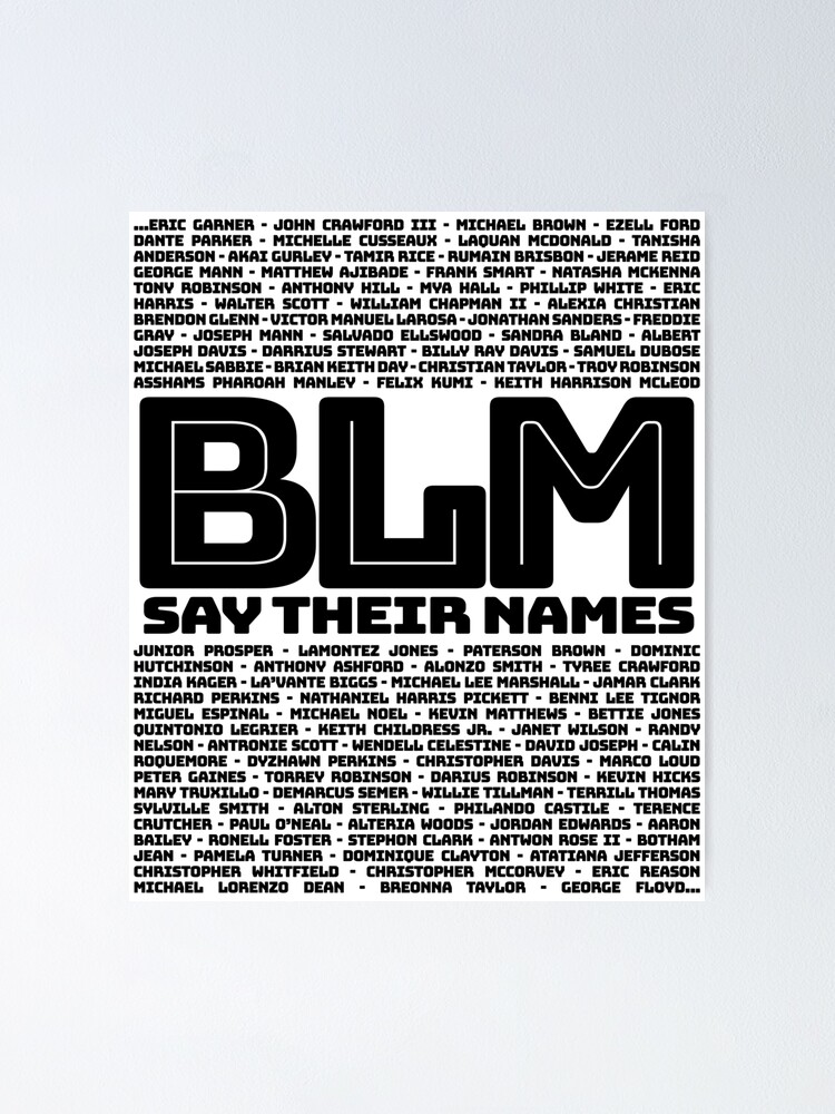 "BLM Say Their Names" Poster by badlogic | Redbubble