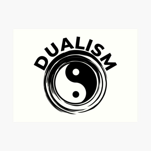 Dualism Art Prints | Redbubble