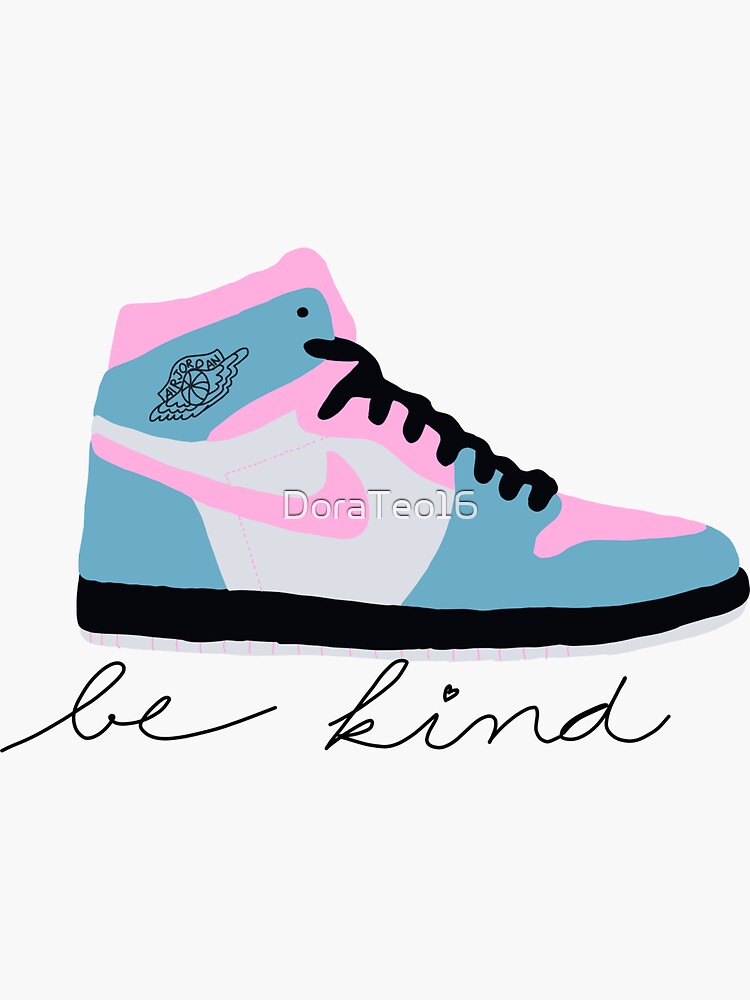 "Jordan 1 be kind" Sticker for Sale by DoraTeo16 | Redbubble
