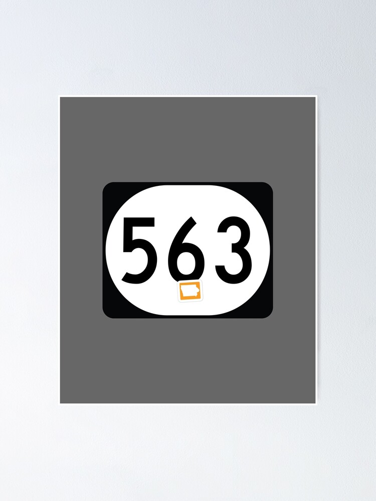 "Iowa State Route 563 (Area Code 563)" Poster by SRnAC | Redbubble
