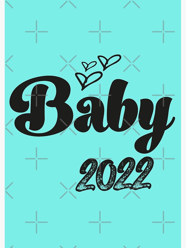 "Baby 2022 birth pregnancy announcement baby shower funny baby sayings ...