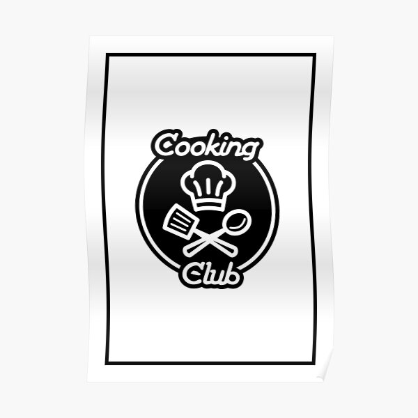 "Cooking Club" Poster by Feelklin | Redbubble
