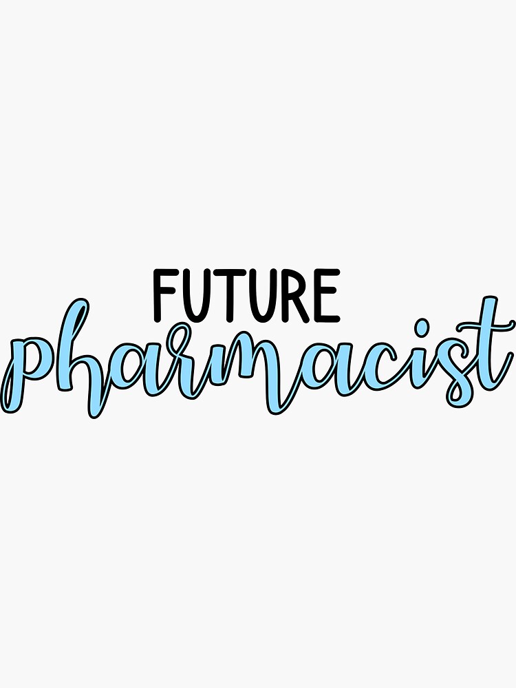 "Future Pharmacist" Sticker for Sale by emmakdesigns | Redbubble