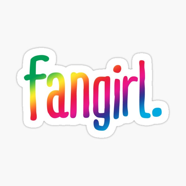 Fangirl Stickers | Redbubble