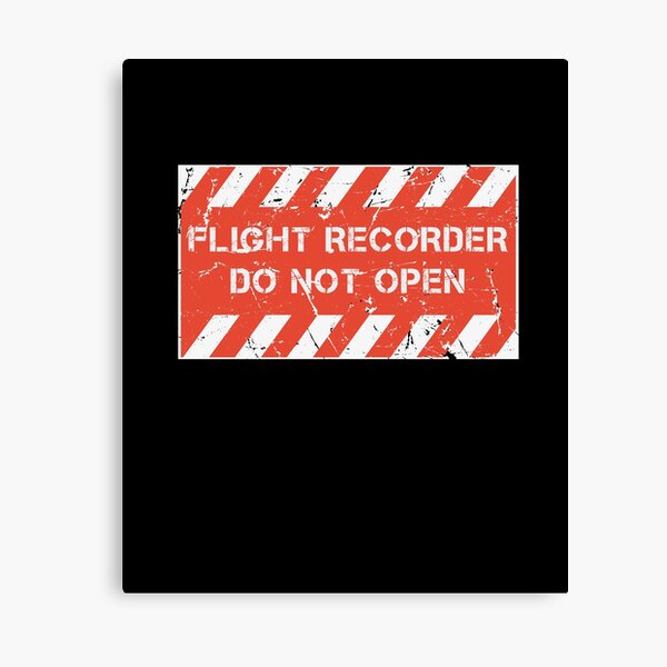 "Flight Recorder - Do Not Open - Flight Data Recorder - Aircraft Lover ...