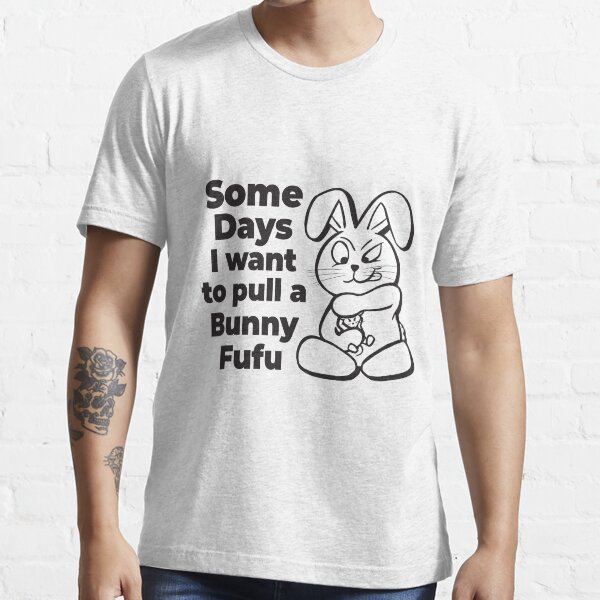 "Bunny Fufu" T-shirt for Sale by mruedesigns | Redbubble | bunny t ...