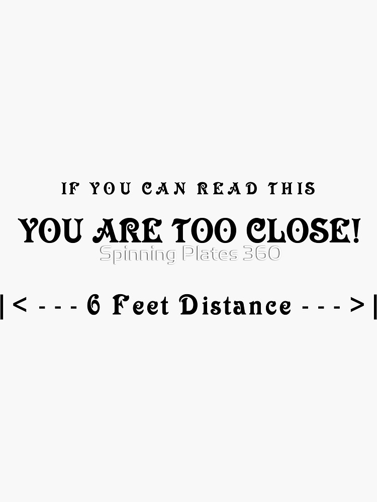 "COVID-19: CORONA VIRUS~Too Close!~Funny~Logo 001" Sticker by ...