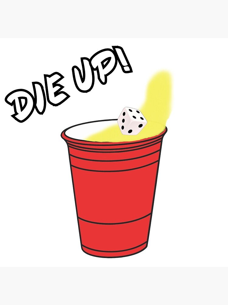 "Beer Die " Die Up" Sticker design" Poster for Sale by ritik-p | Redbubble