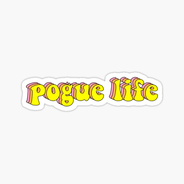 "pogue life" Sticker by mk694 | Redbubble