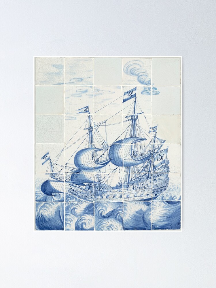 "Ship: Dutch blue tile art from seventeenth century" Poster by TJBest ...