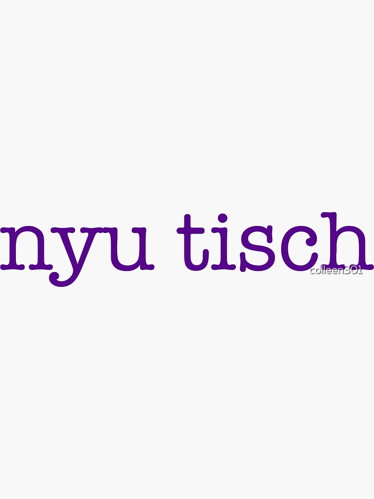 "NYU Tisch" Sticker for Sale by colleen301 | Redbubble