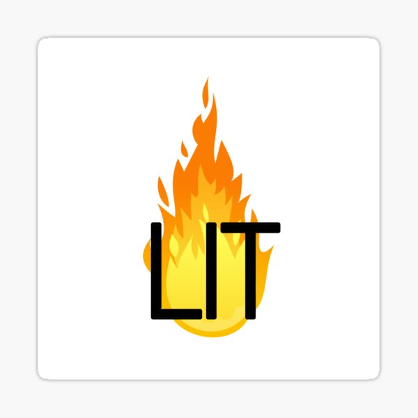 "LIT" Sticker by ghosthuman | Redbubble