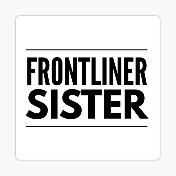 "Frontliner Sister" Sticker for Sale by infocart | Redbubble