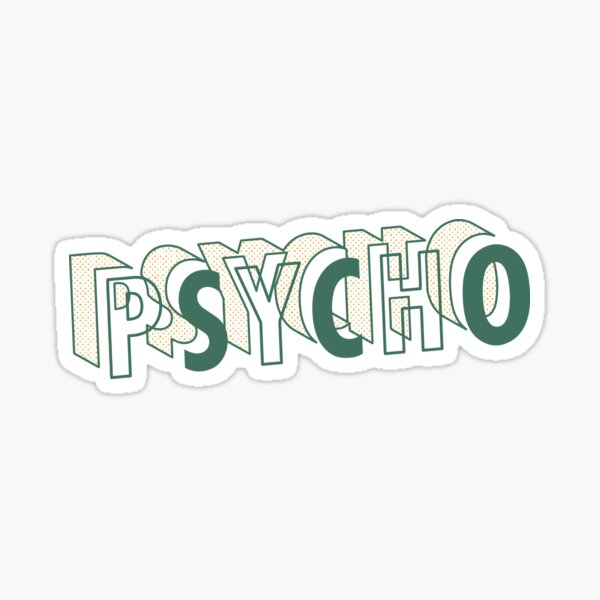 "Psycho - Typography" Sticker for Sale by mkattner | Redbubble