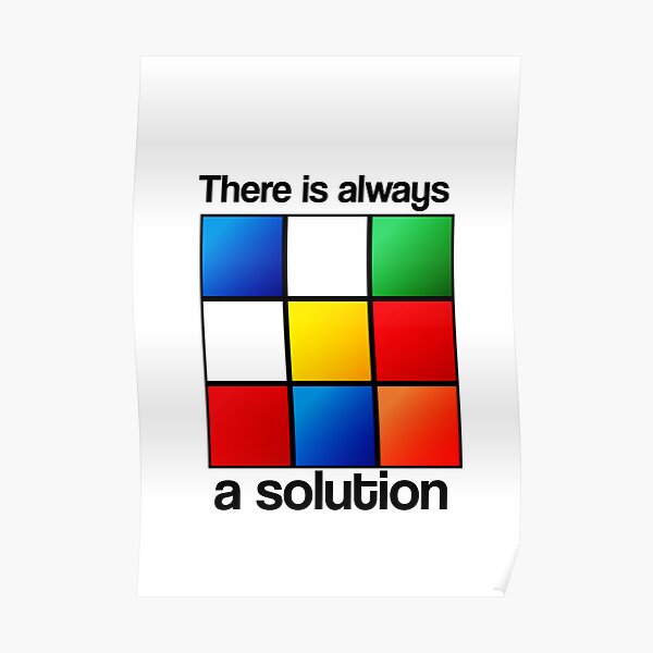 There Is A Solution Posters | Redbubble