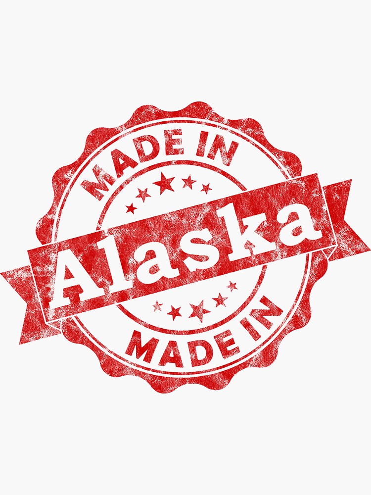 "Made in Alaska" Sticker by PurrfectDesign | Redbubble