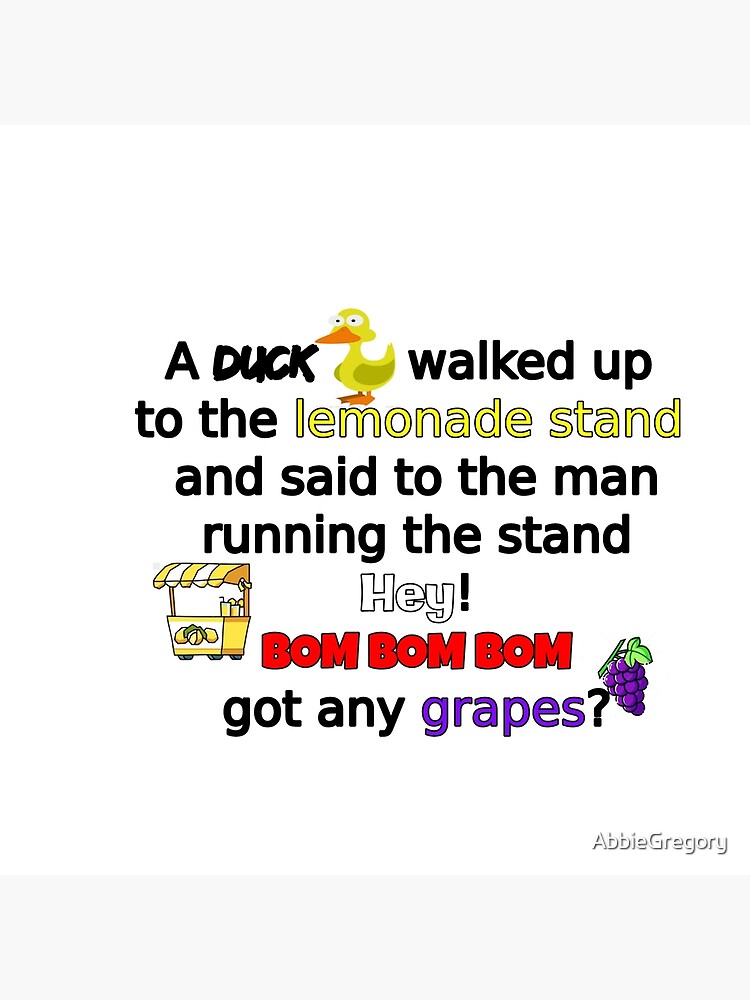 "A duck walked up to the lemonade stand" Poster for Sale by ...