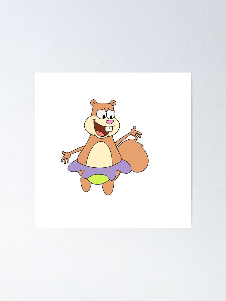 "Fat sandy cheeks!" Poster by JillianGentile | Redbubble