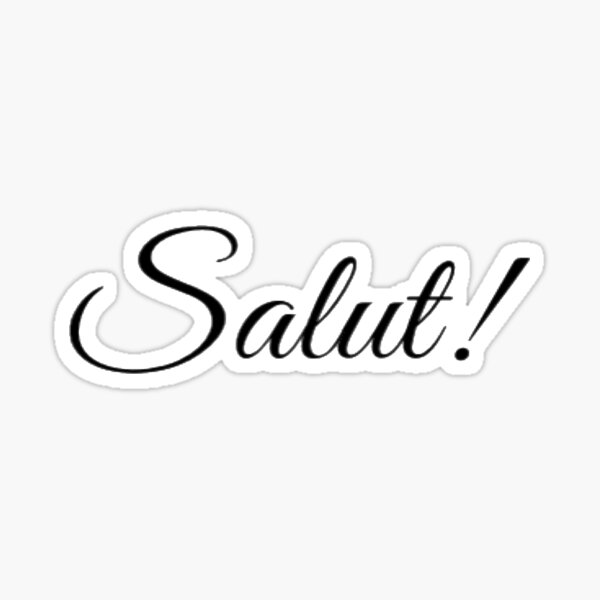 "Salut! " Sticker for Sale by Guapmari | Redbubble
