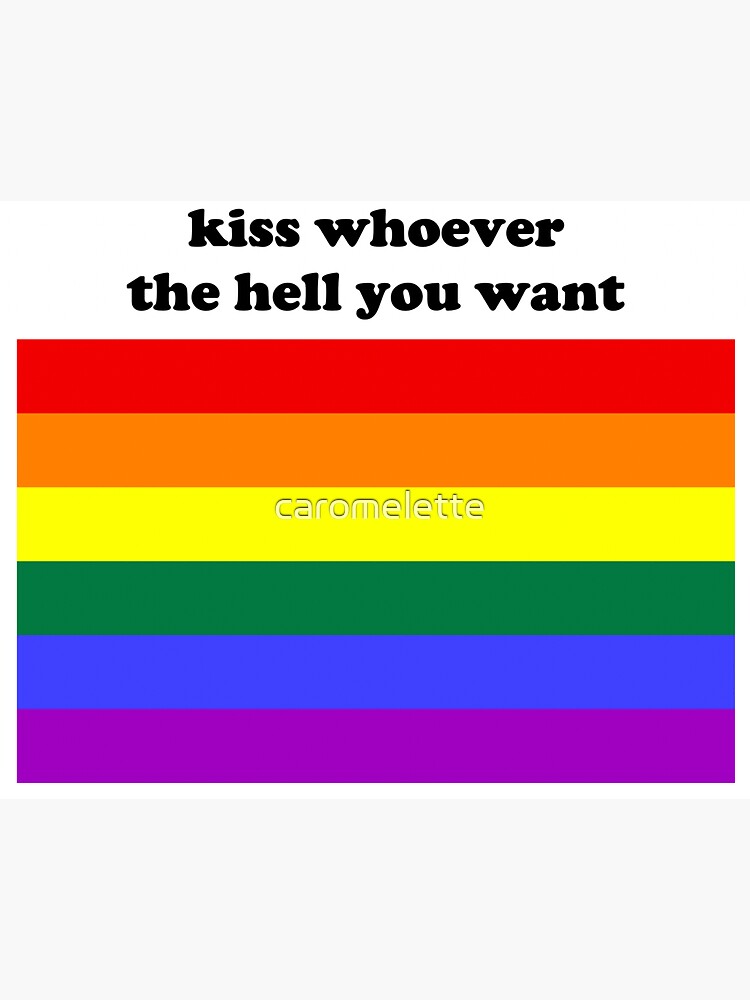 "kiss whoever the hell you want" Sticker for Sale by caromelette ...