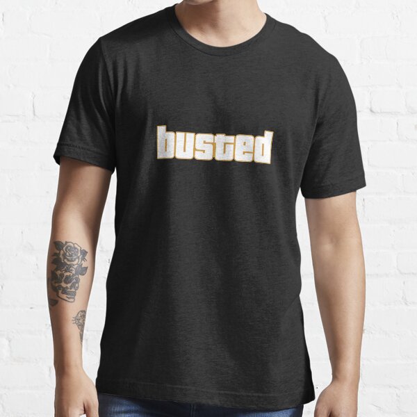 "Busted - GTA V" T-shirt for Sale by GamingEssence | Redbubble | gta t ...
