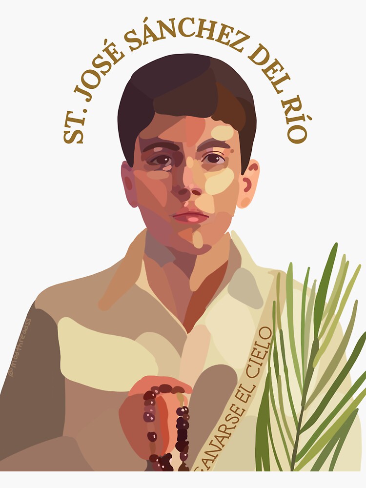 "St. Jose Sanchez Del Rio" Sticker for Sale by Brookearmis | Redbubble