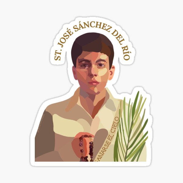 "St. Jose Sanchez Del Rio" Sticker for Sale by Brookearmis | Redbubble