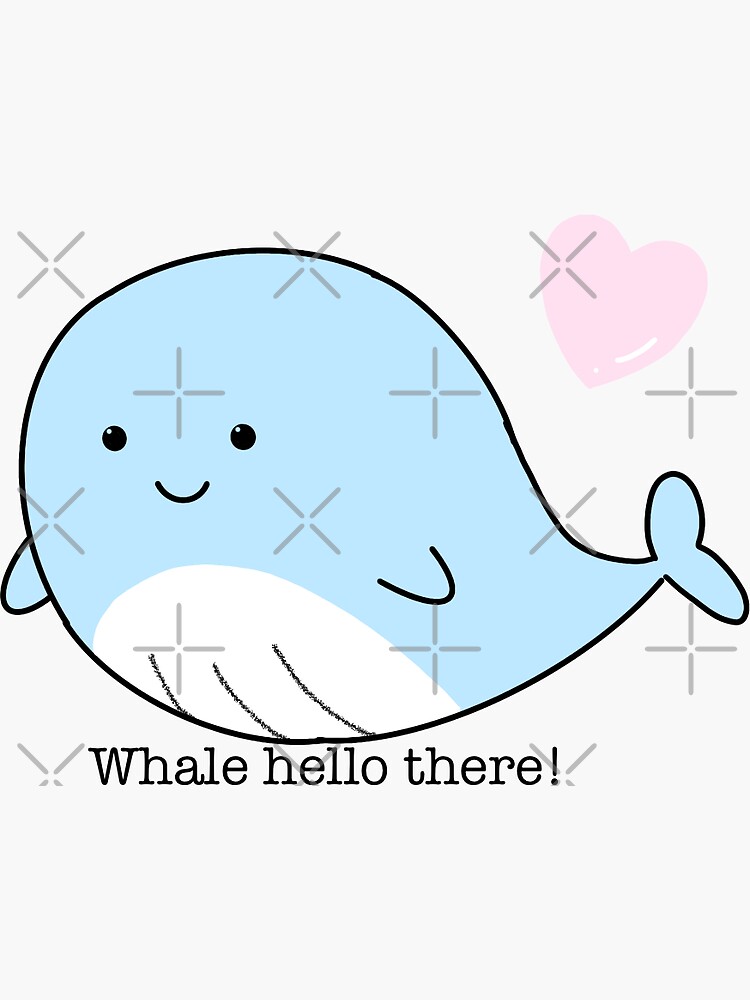 "Whale Hello There!" Sticker by elliedoodles | Redbubble