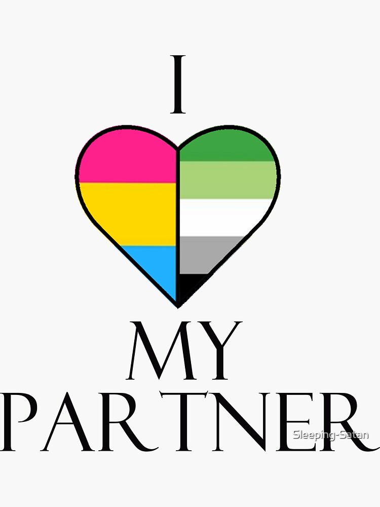 "I Love My Partner - Pan & Aromantic Pride Flag" Sticker for Sale by ...