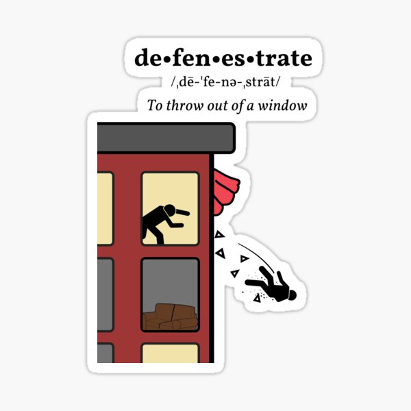 "Defenestrate" Sticker for Sale by Frosty1489 | Redbubble