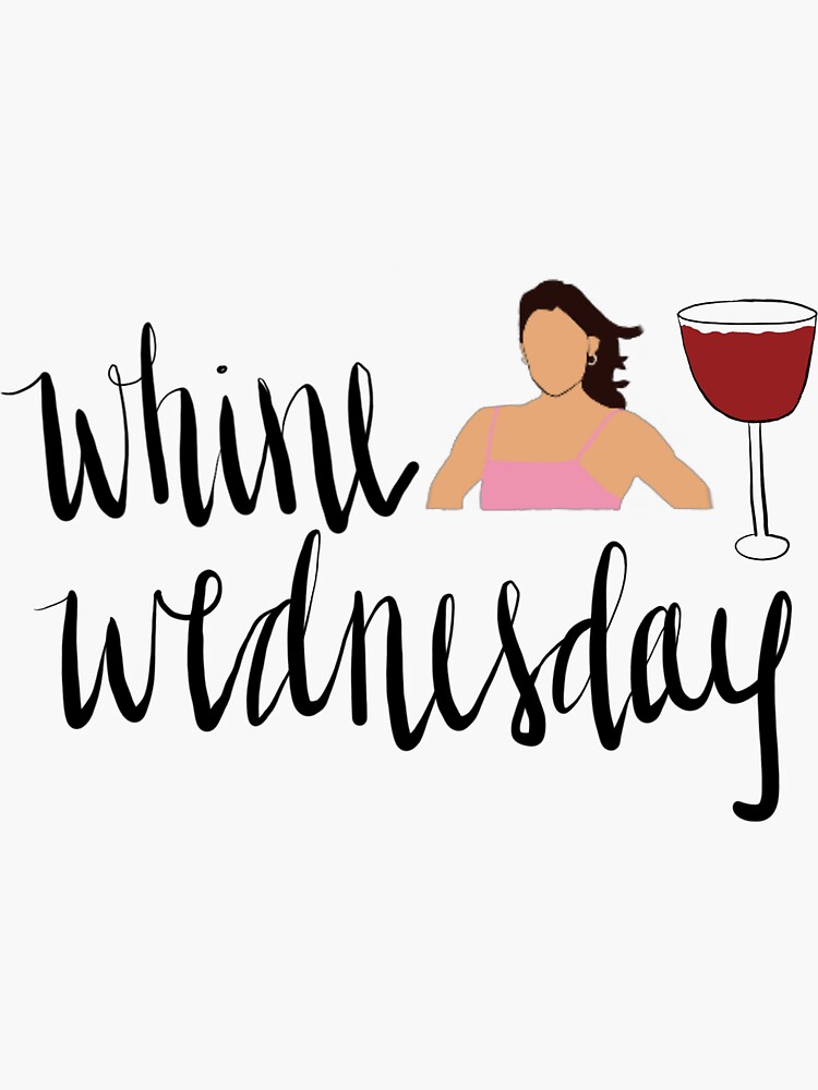 "Whine Wednesday with Michele fitzgerald " Sticker by kaliburke | Redbubble