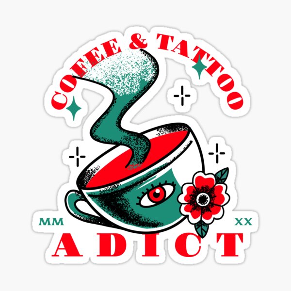 "Coffee and Tattoo addict" Sticker for Sale by BlackDogMerch20 | Redbubble