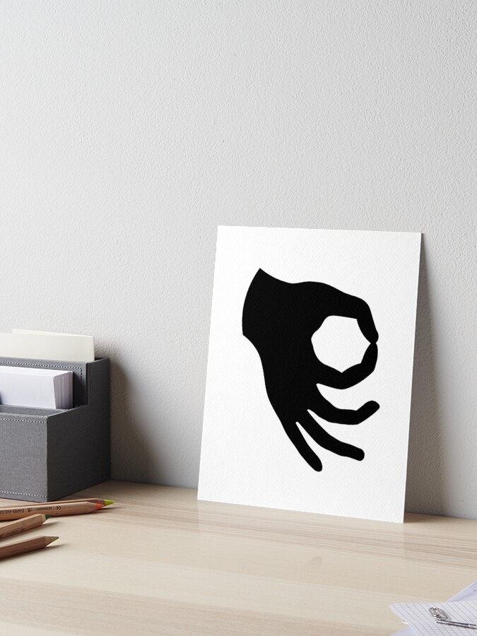 "Circle Game - Okay Hand Sign - Got 'Em" Art Board Print for Sale by ...