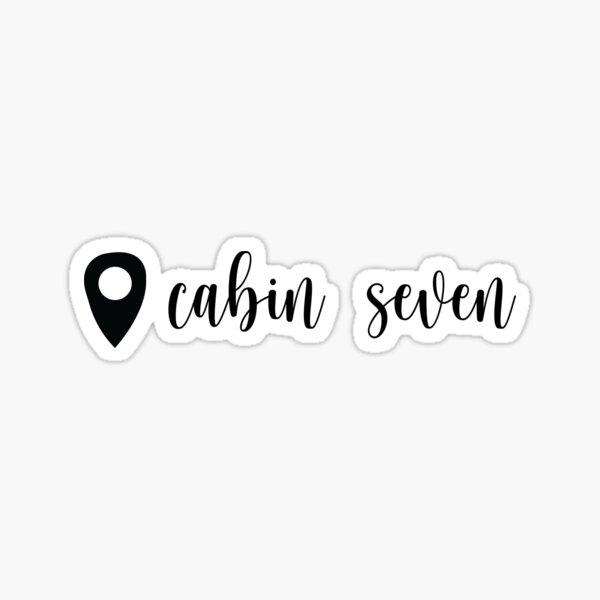 "Cabin Seven Location " Sticker for Sale by SophiaK-Media | Redbubble
