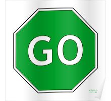 "Go Traffic Sign" by kololo | Redbubble