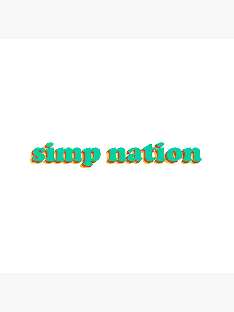 "simp nation" Poster for Sale by elizmacbeth | Redbubble