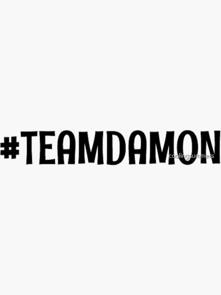"Team Damon" Sticker for Sale by coolingsummers | Redbubble