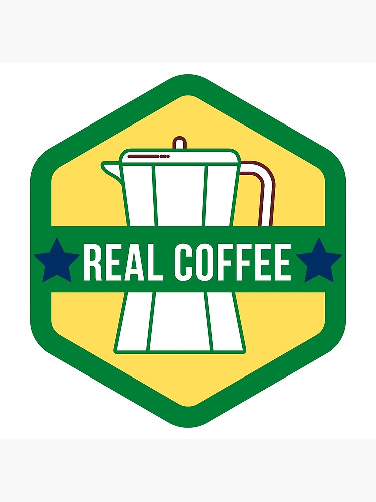 "Real Coffee" Poster by jakubprints | Redbubble