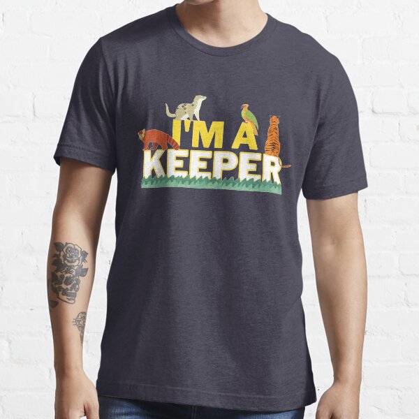"I'm A Keeper" T-shirt for Sale by coryburkhart | Redbubble | zookeeper ...