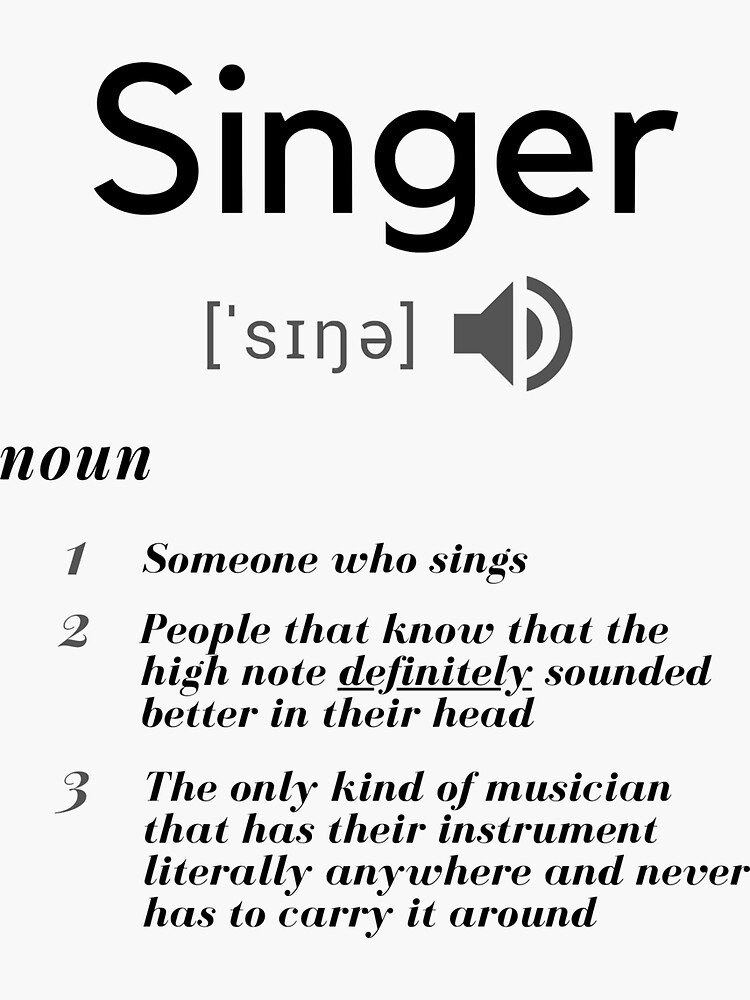 "Definition of a singer" Sticker for Sale by Artistrator | Redbubble