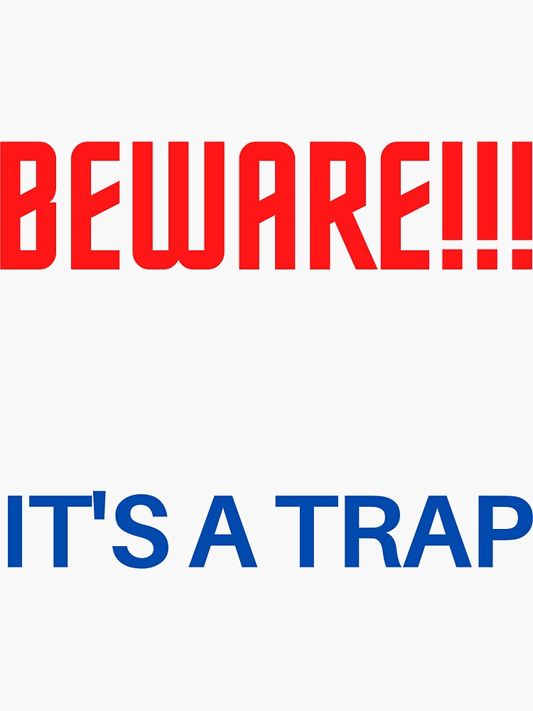 "TRAPS EVERYWHERE" Sticker for Sale by realwordsmerch | Redbubble
