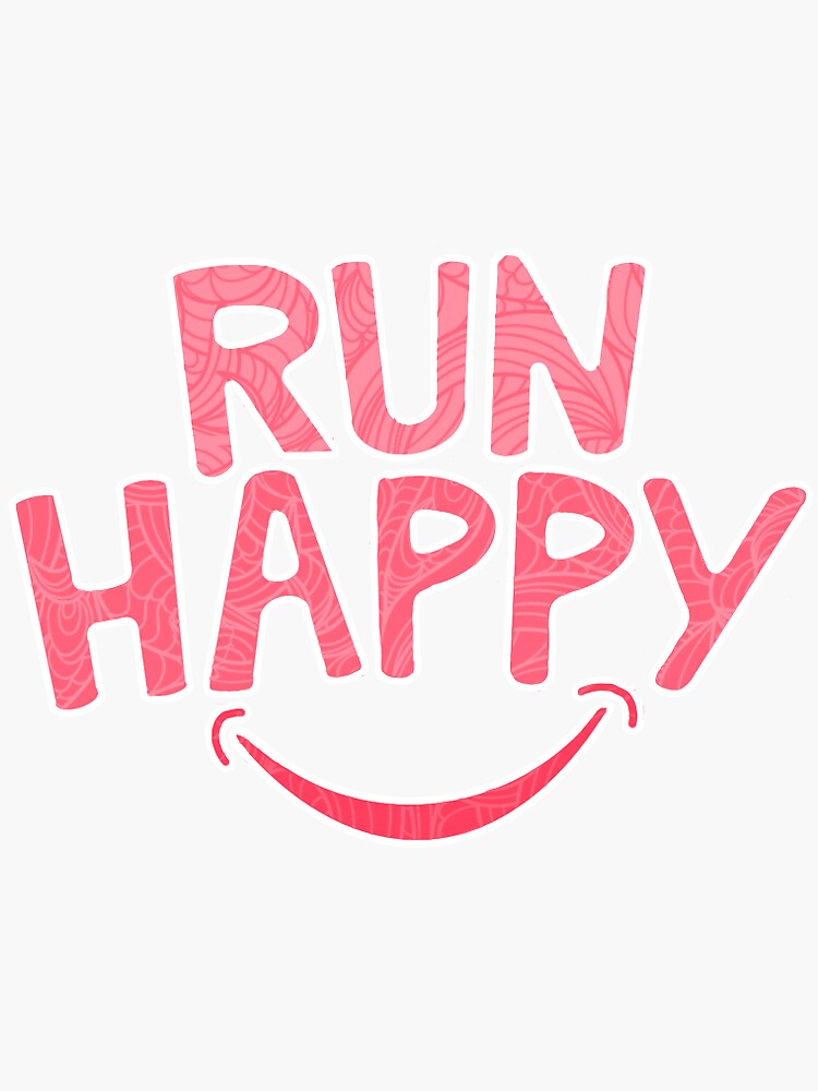 "Run happy" Sticker for Sale by madeleine0830 | Redbubble