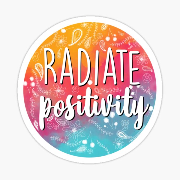 Radiate Positivity Stickers | Redbubble