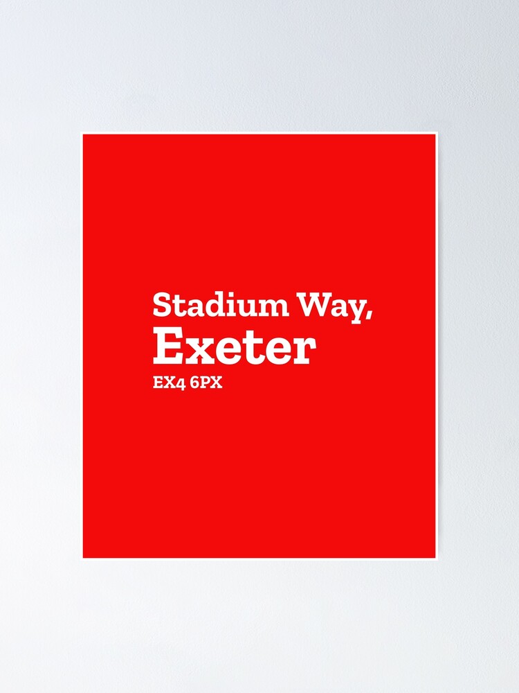"Exeter Stadium Address" Poster by TheChuckWagon1 | Redbubble