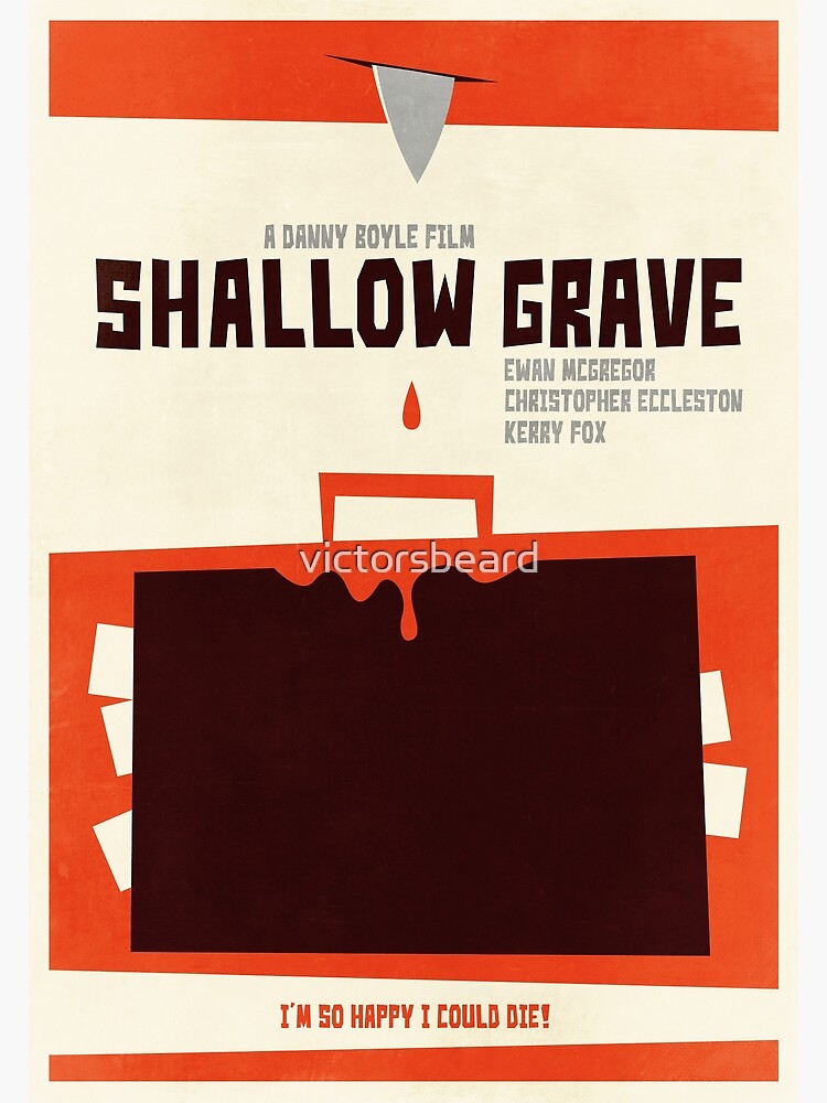 "Shallow Grave" Poster for Sale by victorsbeard | Redbubble