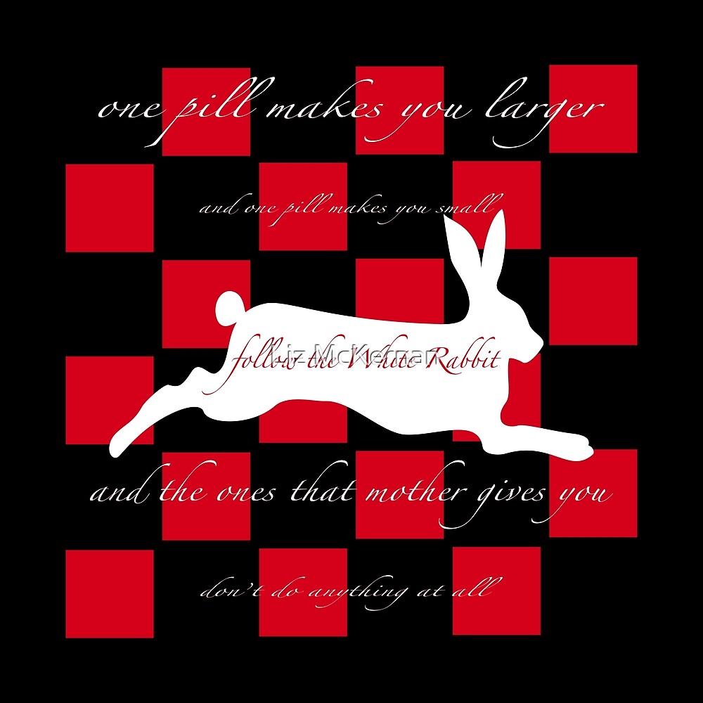 "Follow the White Rabbit " by Liz McKernan | Redbubble