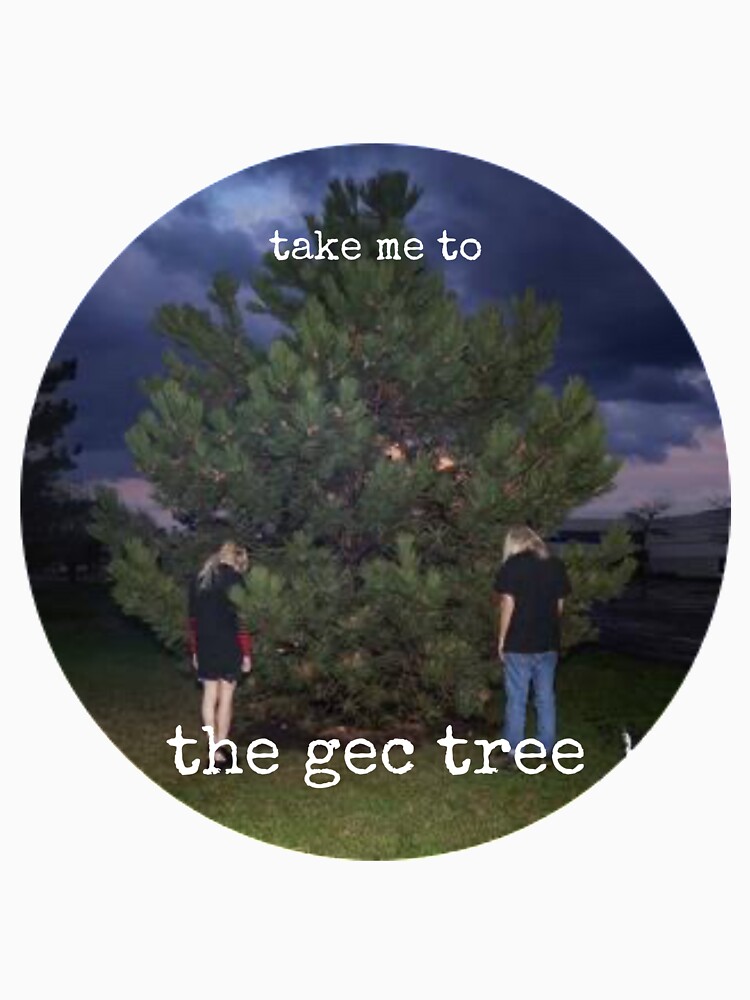 "take me to the gec tree" T-shirt for Sale by emilyye | Redbubble | 100 ...